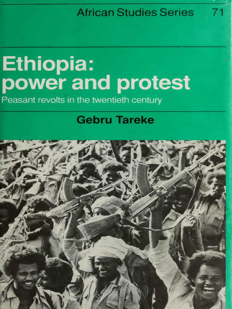 Ethiopia Power and Protest Peasant Revolts in The Twentieth Century ...