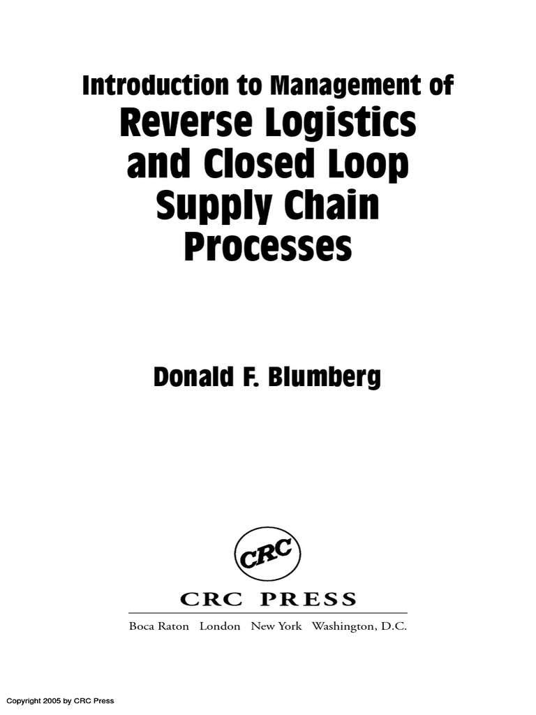 Donald F. Blumberg - Introduction To Management of Reverse Logistics and Closed Loop Supply ...