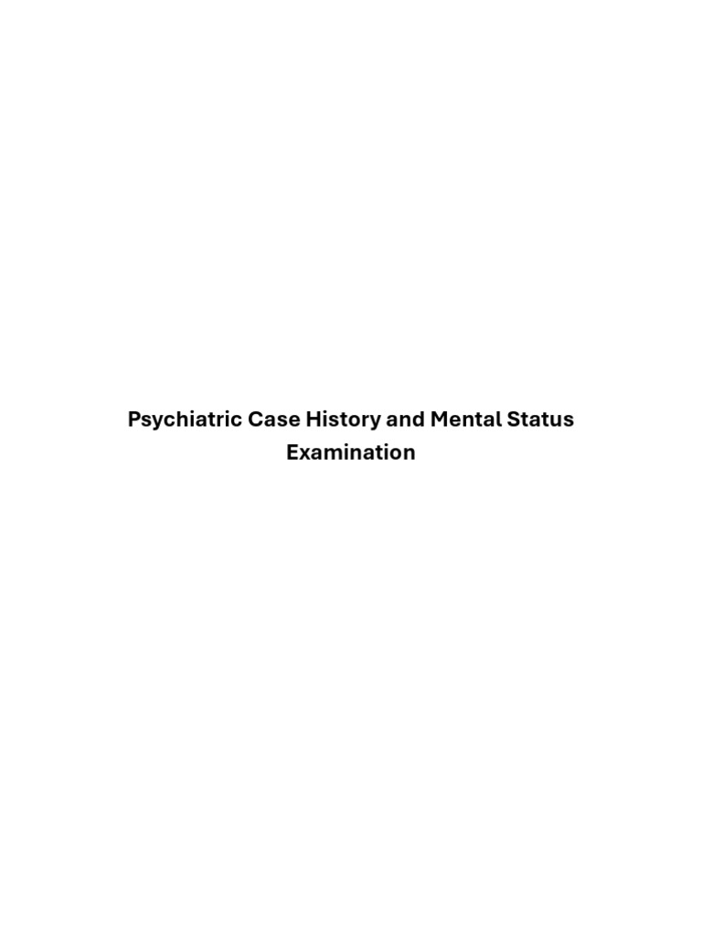 Psychiatric Case History and Mental Status Examination | PDF | Mental ...