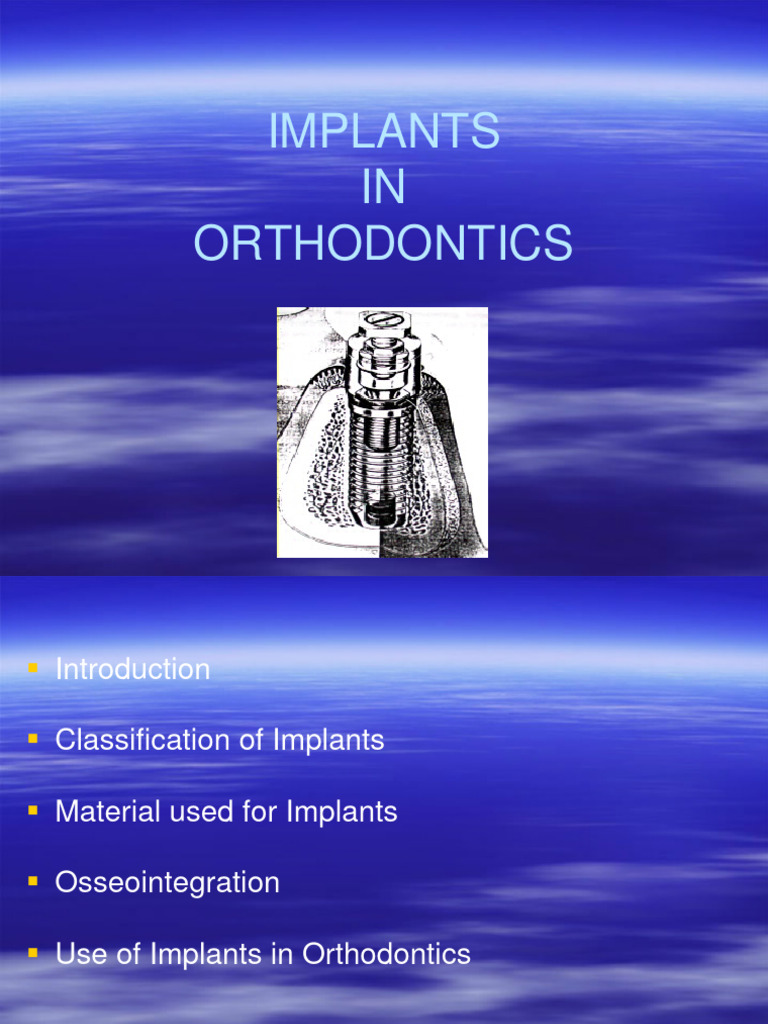 Orthodontic Implants Overview | PDF | Dental Implant | Orthodontics