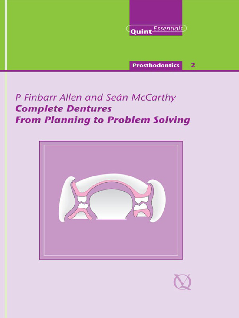Complete Dentures From Planning To Problem Solving QuintEssentials ...