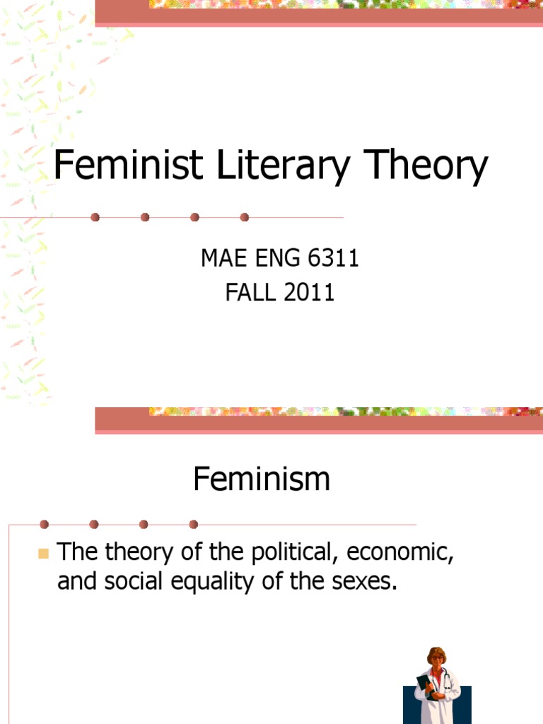 Feminist Literary Theory: MAE ENG 6311 FALL 2011 | PDF | Feminism ...