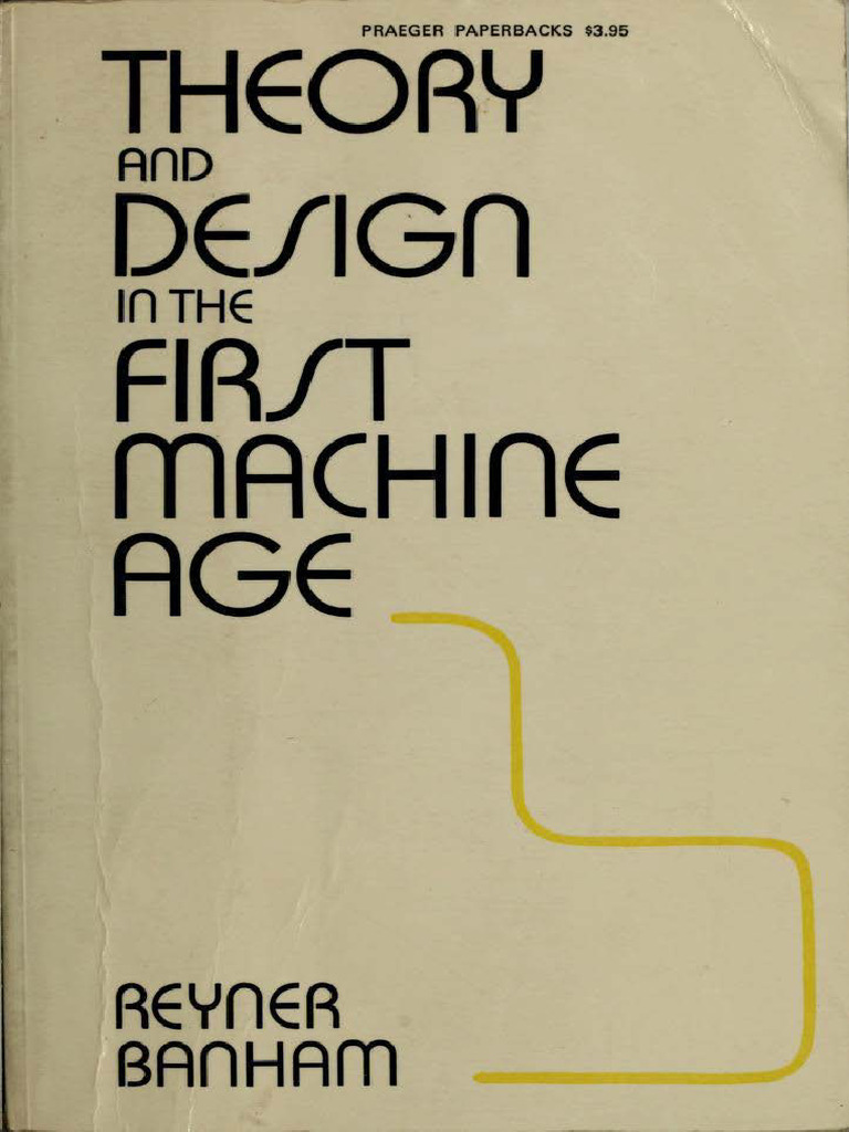 Reyner Banham - Theory and Design in The First Machine Age - 2nd - Ed ...
