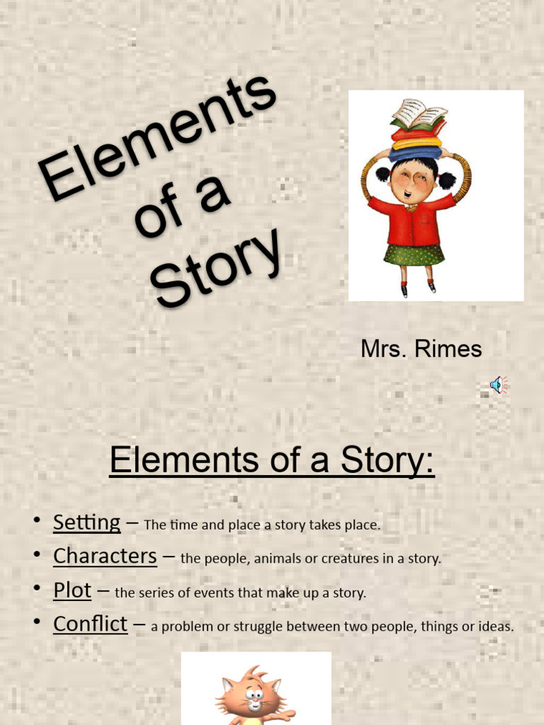 Elements of A Story Powerpoint | PDF | Plot (Narrative)