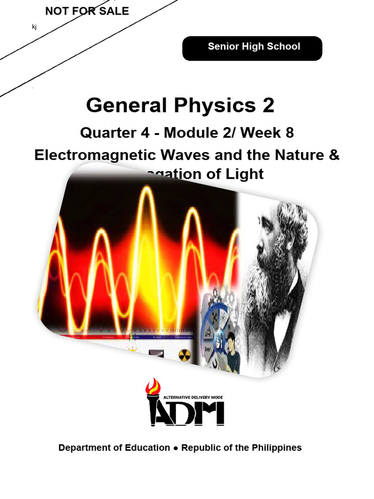 GenPhys2 - 12 - Q4 - M2 - Electromagnetic Wave The Nature Propagation of Light - Ver4 | PDF ...