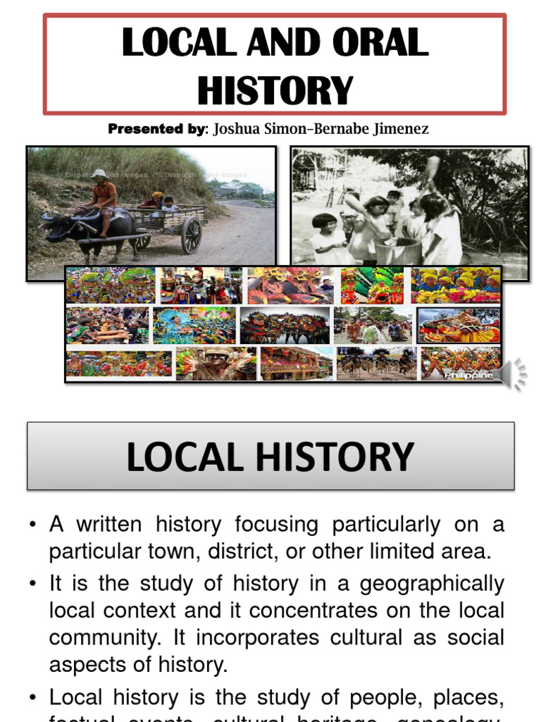 Local and Oral Historyy | PDF | Oral History | Oral Tradition