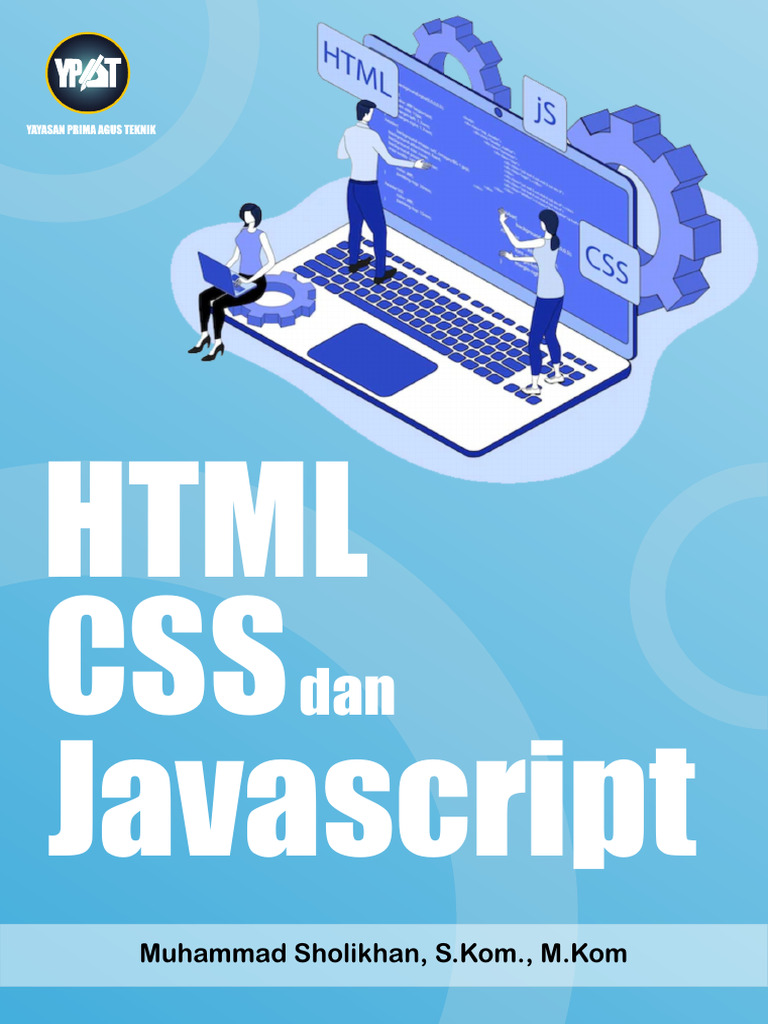 HTML CSS Dan Javascript Muhammad Sholikhan S.Kom. M.Kom. (SFILE | PDF