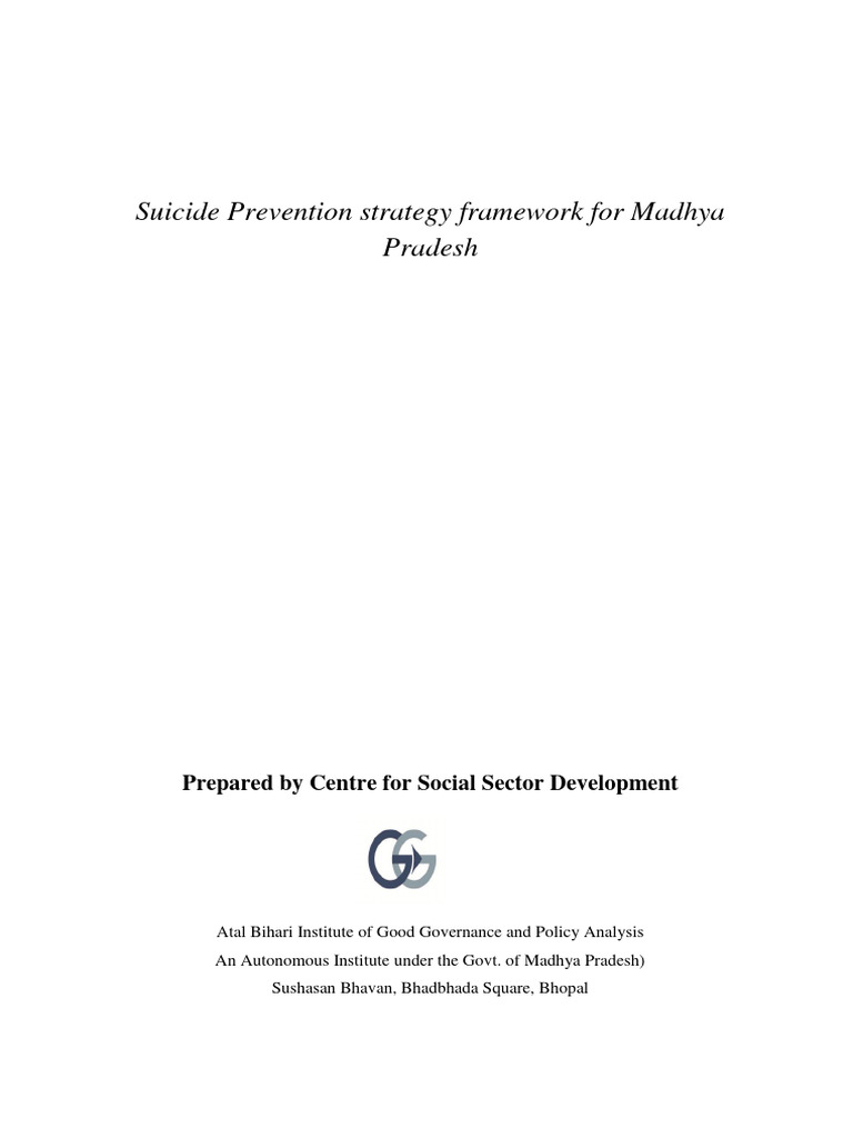 Suicide Prevention Strategy Framework For Madhya Pradesh | PDF | Suicide Suicide Prevention Strategy Framework For Madhya Pradesh | PDF | Suicide