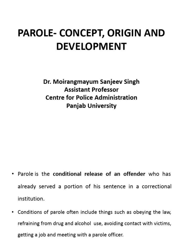 PAROLE- CONCEPT- ORIGIN AND DEVELOPMENT.pptx | PDF | Parole | Prison