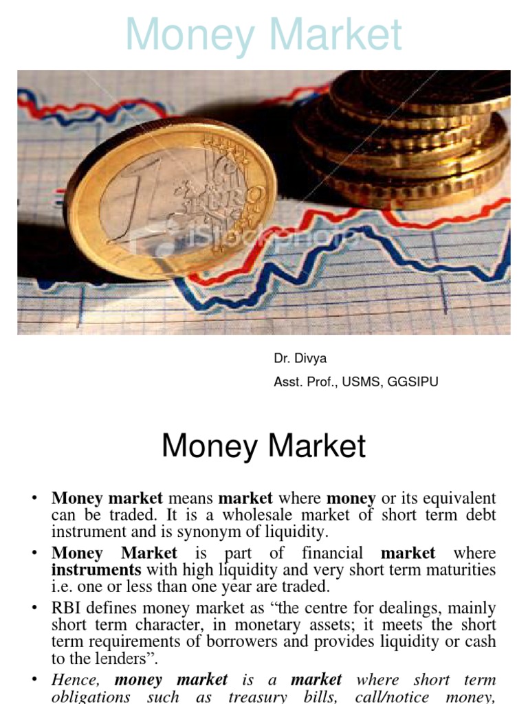 Money Markets: An Overview of Key Components, Instruments, Participants ...
