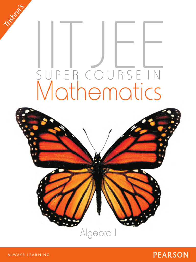 IIT-JEE Super Course in Mathematics - Vol 1 Algebra I (Trishna ...