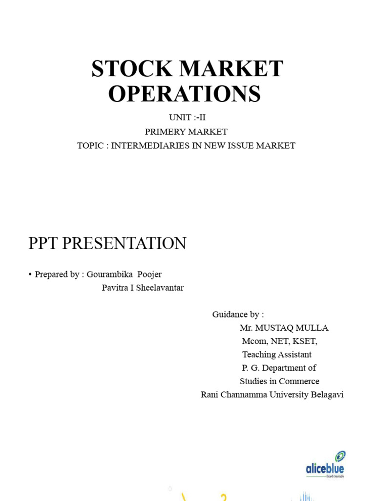 Stock Market Operations: Unit:-Ii Primery Market Topic: Intermediaries ...