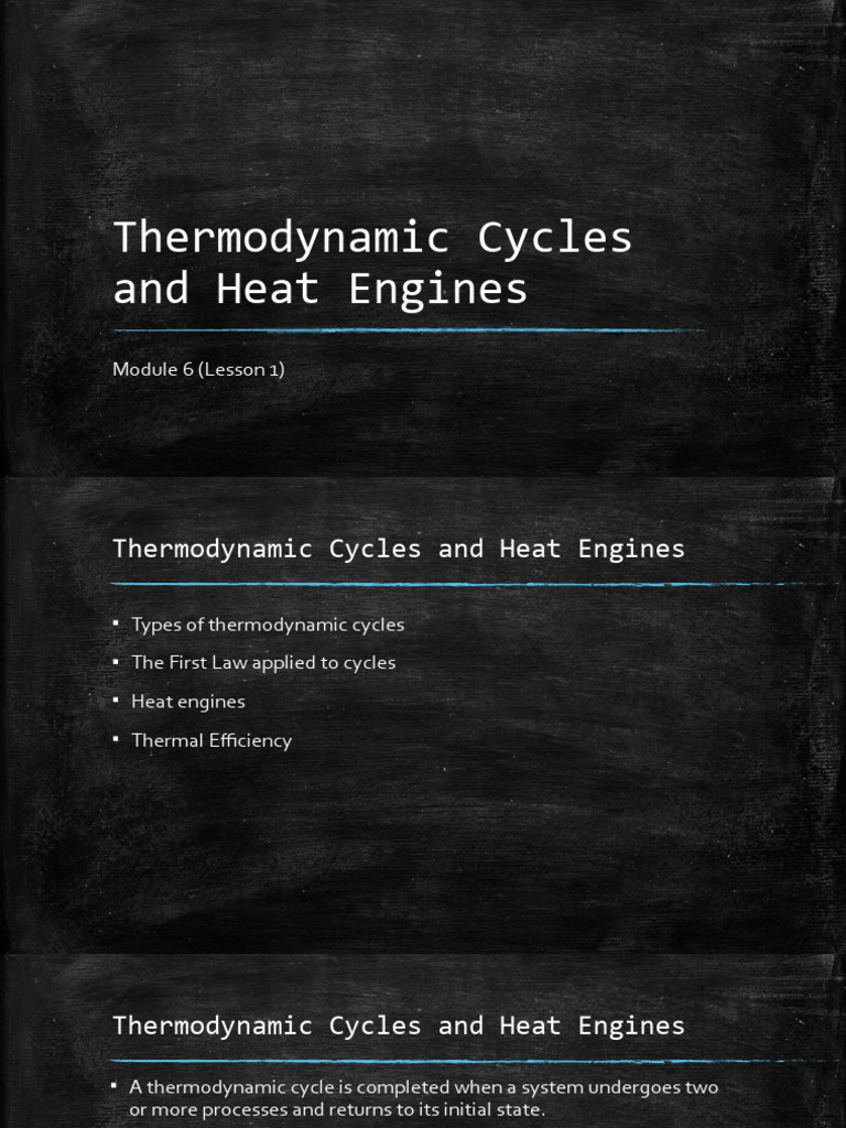 Module 6 Lesson 1 (Thermodynamic Cycles, Heat Engines and Thermal Efficiency) | PDF | Engines | Heat