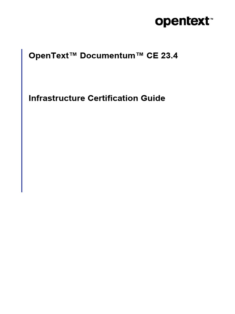 OpenText Documentum CE 23.4 Infrastructure Certification Guide | PDF ...
