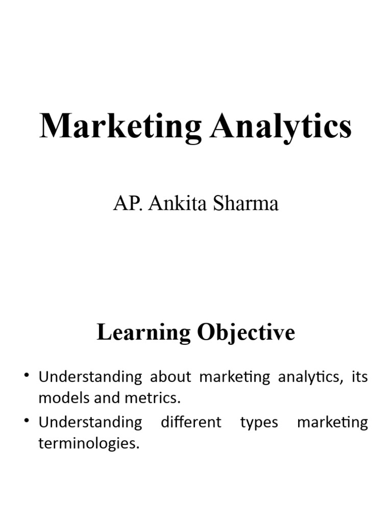 Marketing Analytics: Models & Metrics Guide | PDF | Analytics | Market ...