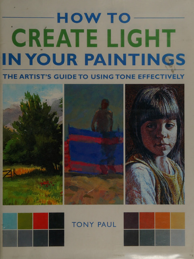 How To Create Light in Your Paintings - The Artist's Guide To - Paul ...