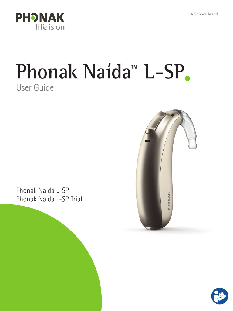 PH User Guide Naida L SP 92x125 029 1330 02 en | PDF | Hearing Aid ...