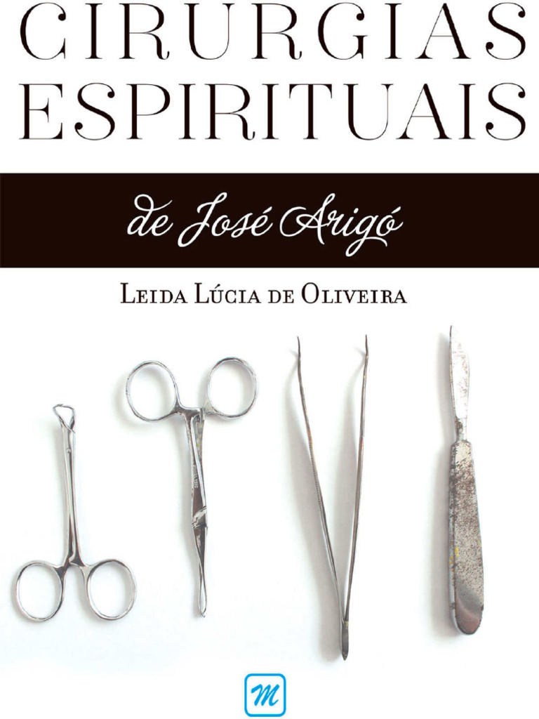 Zé Arigó: Fenômenos e Curas Espirituais | PDF | Espiritismo | Mediunidade