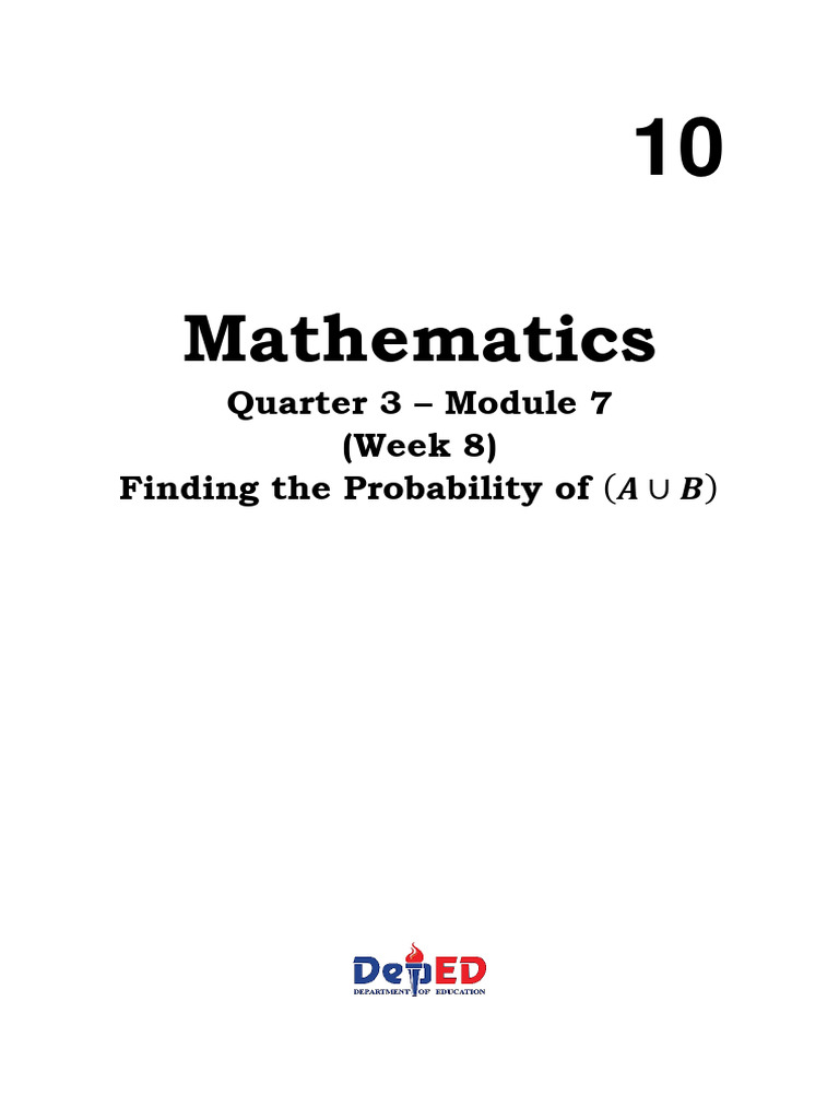 Math 10 - q3 - Week 8 - Module 7 - Finding The Probability of A U B - For Reproduction | PDF ...