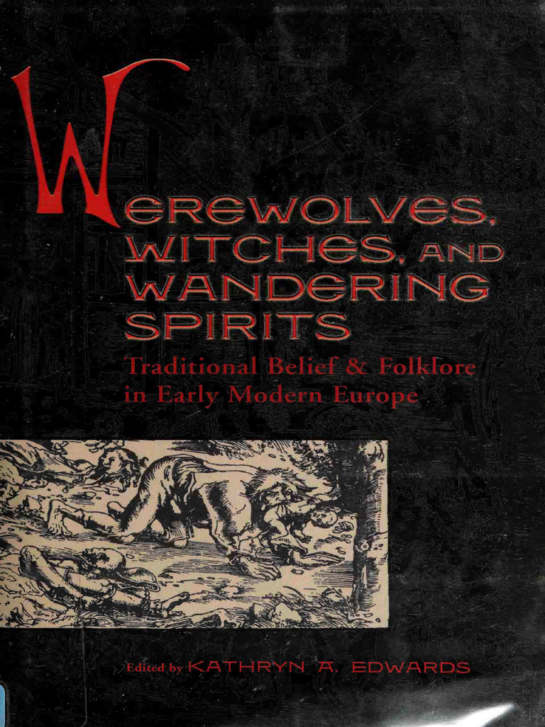 Werewolves Witches and Wandering Spirits | PDF | Witchcraft | Werewolves