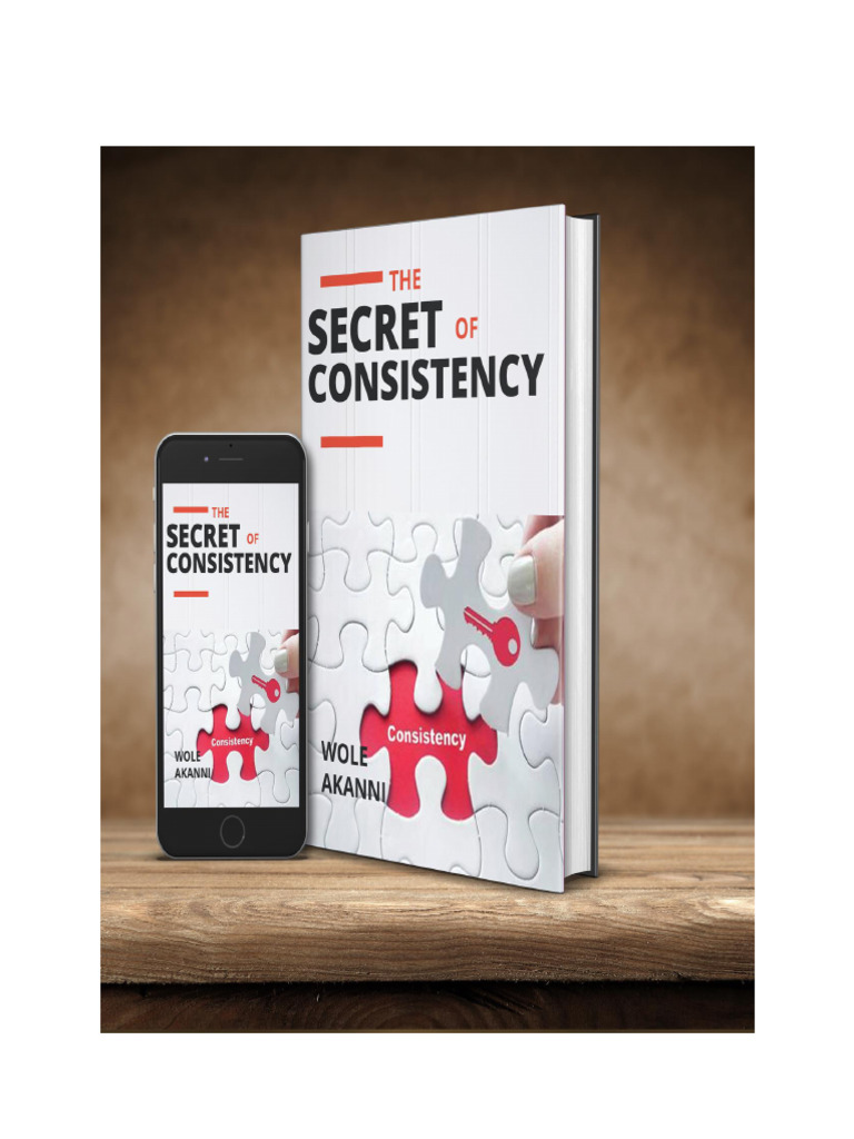 The Secret of Consistency | PDF | Born Again | God