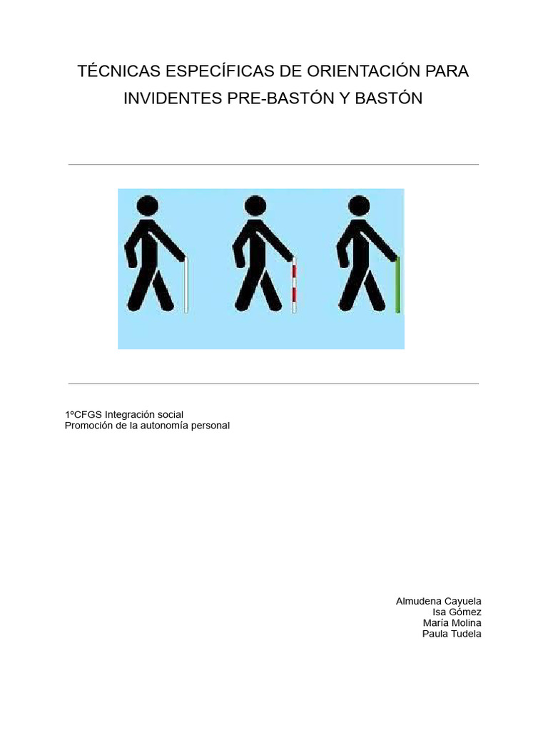 Técnicas Específicas de Orientación para Invidentes Pre-Bastón y Bastón ...