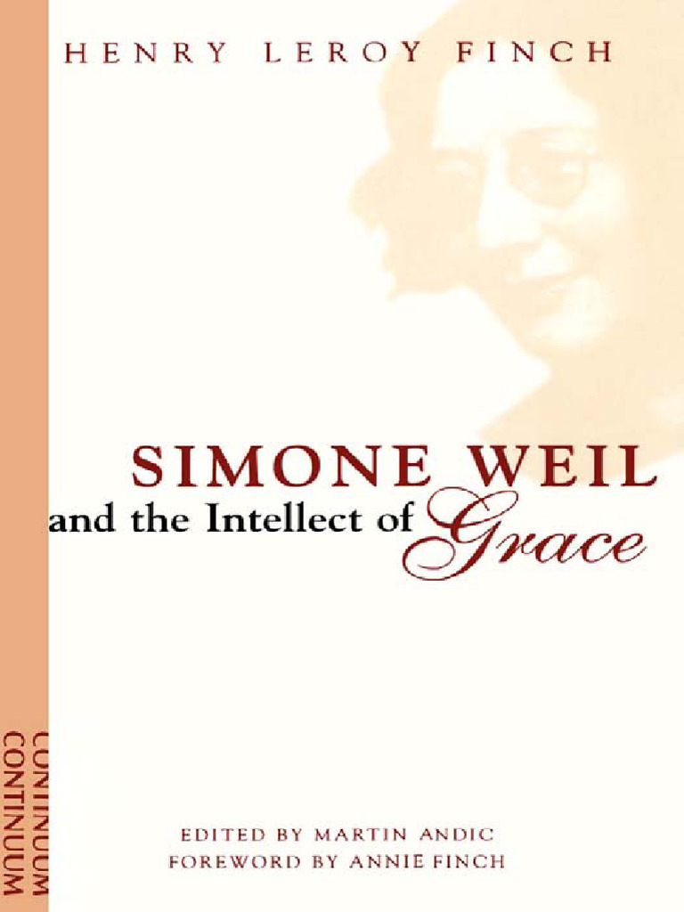Henry Le Roy Finch - Simone Weil and The Intellect of Grace (2001 ...