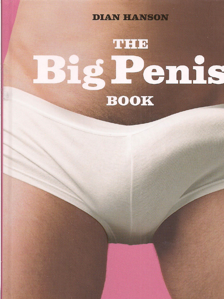 Dian Hanson - The Big Penis Book - (Illustrated Book) | PDF