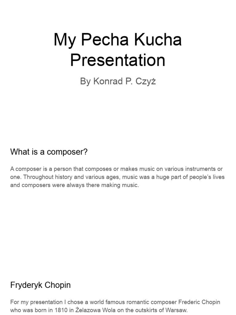 My Pecha Kucha Presentation | PDF | Frédéric Chopin | Musical Compositions