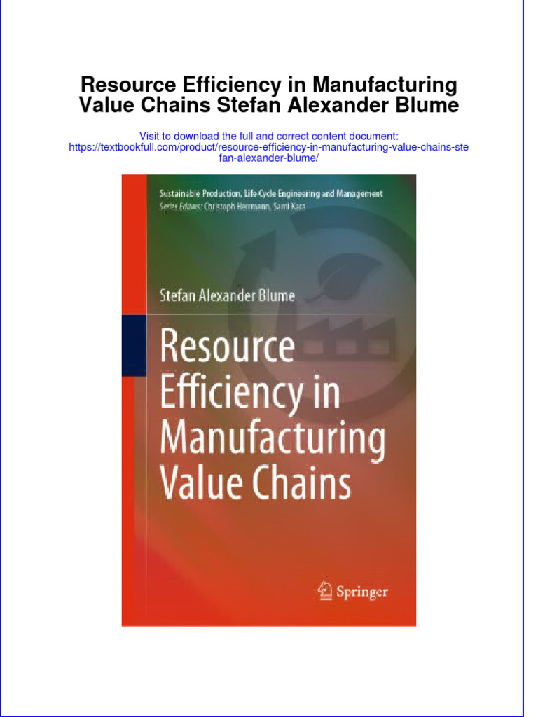 Full Chapter Resource Efficiency in Manufacturing Value Chains Stefan ...