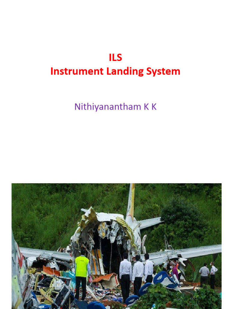 ILS Instrument Landing System: Nithiyanantham K K | PDF | Aircraft ...