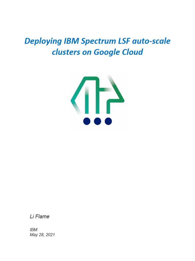 Deploying IBM Spectrum LSF Auto-Scale Clusters On Google Cloud Platform ...