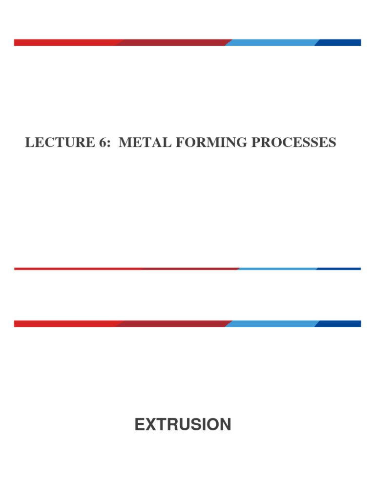 Metal Forming Lect 6 | PDF | Extrusion | Continuum Mechanics