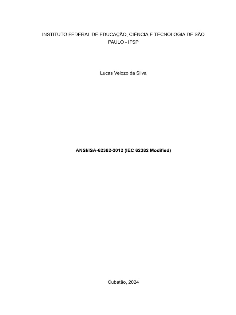 2°trabalho ANSI ISA IEC 62382 LucasV. SGPA7 | PDF | Testes de software ...