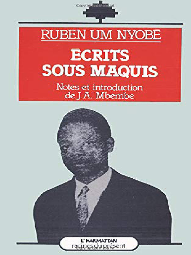 Um Nyobe Ecrits Sous Maquis PDF | PDF