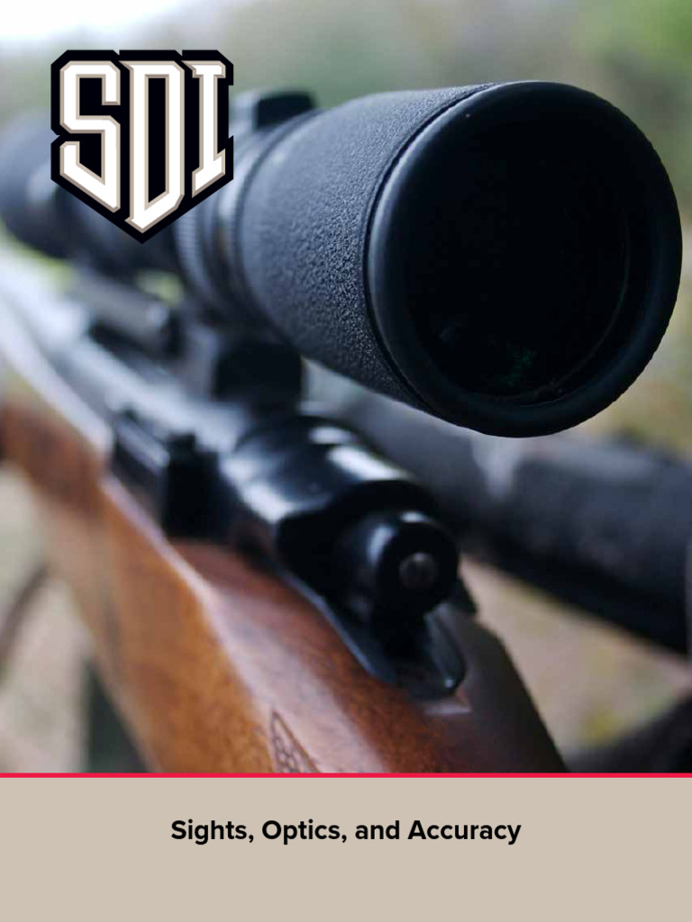 SDI Sights, Optics, and Accuracy 6.2 | PDF | Gun Barrel | Rifle