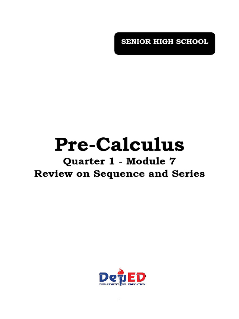 PRE CALCULUS - Q1 - WK 7 - MODULE 7 - REVIEW ON SEQUENCE AND SERIES - Organized | PDF | Function ...
