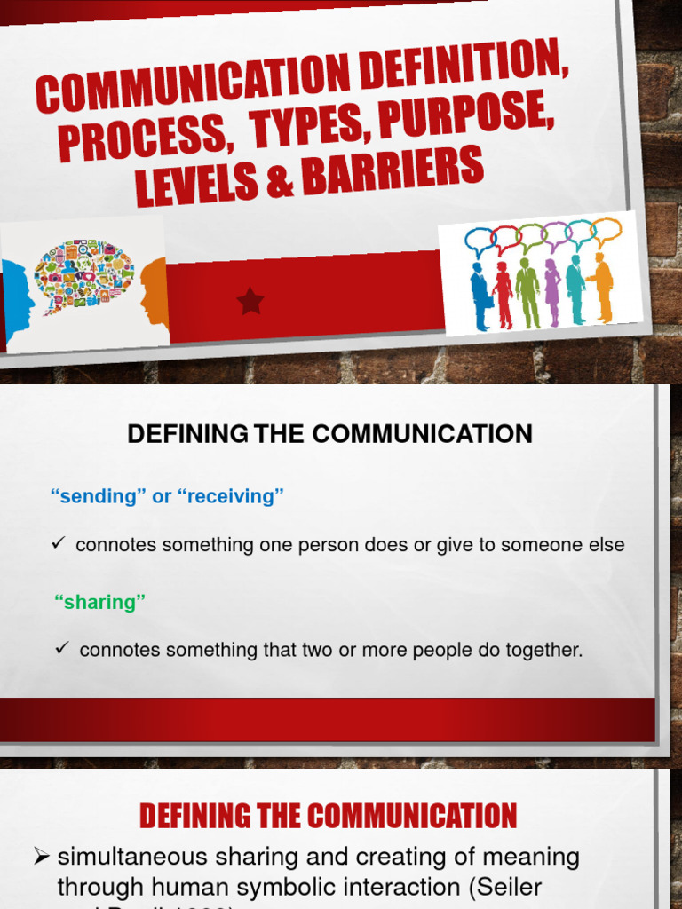 1.0 Communication Definition Process Types Purpose Levels Barriers ... 1.0 Communication Definition Process Types Purpose Levels Barriers ...