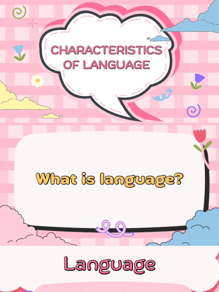 CHARACTERISTICS OF LANGUAGE PPT | PDF | Semantics | Syntax