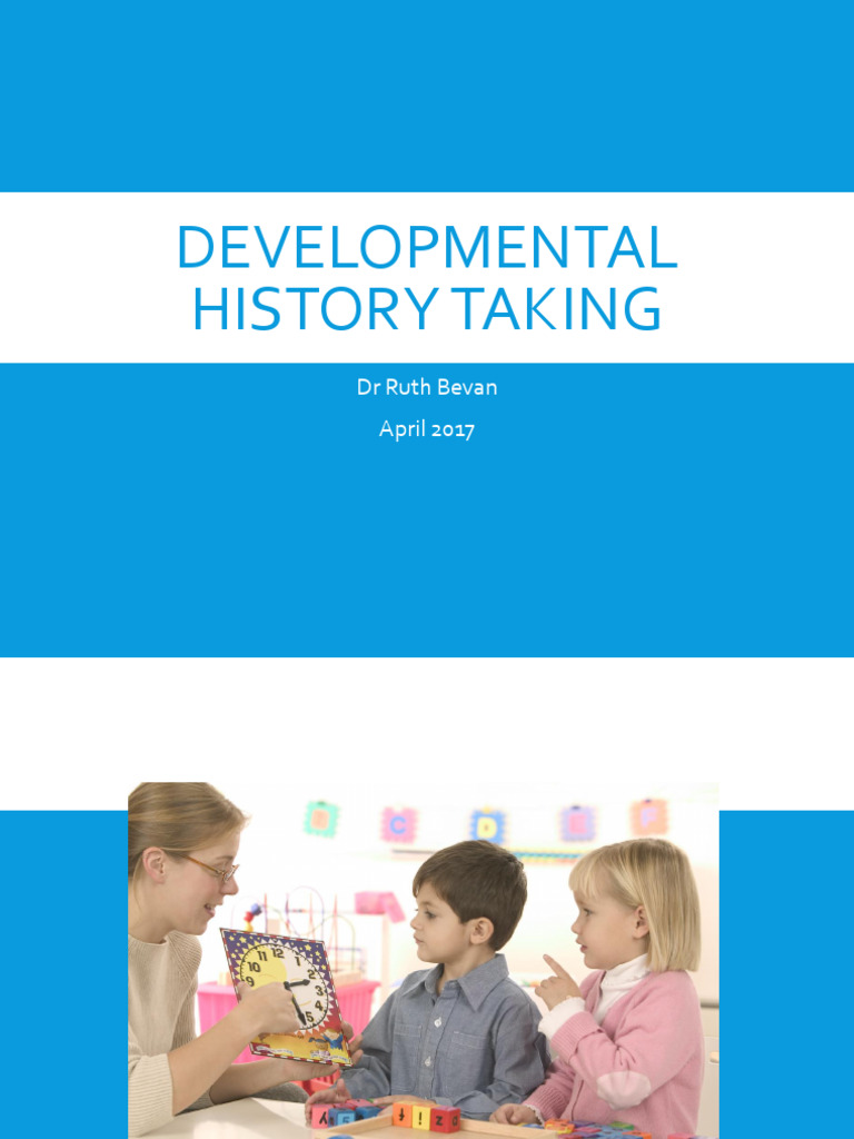 Developmental History Taking | Download Free PDF | Child Development ...