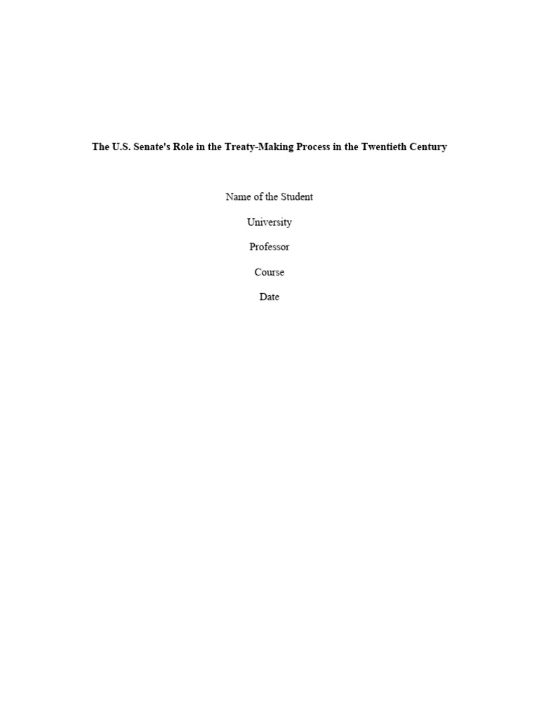 The U.S. Senate's Role in The Treaty-Making Process in The Twentieth ...