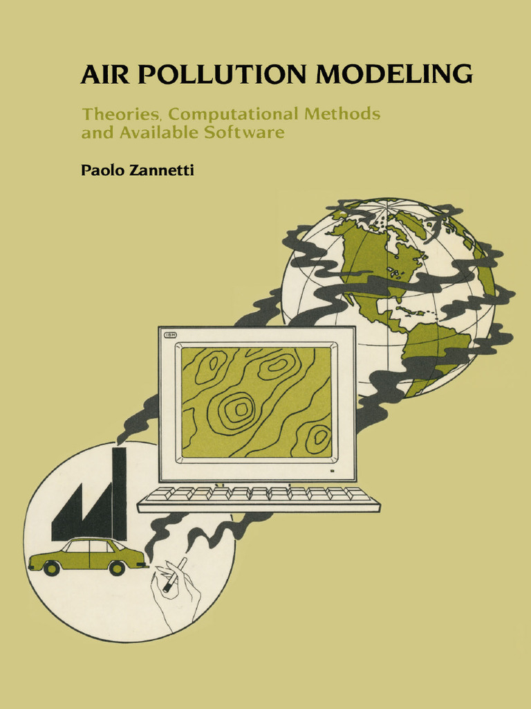 DR Paolo Zannetti (Auth.) - Air Pollution Modeling - Theories, Computational Methods and ...