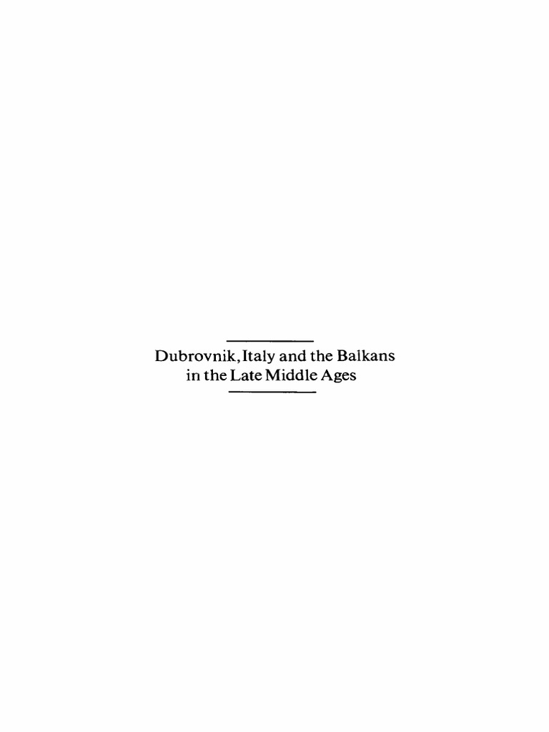 Bariša Krekić - Dubrovnik, Italy, and The Balkans in The Late Middle ...