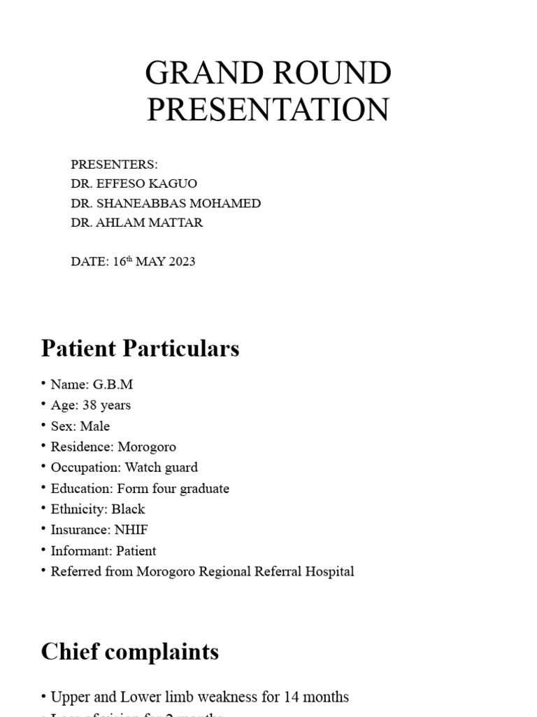 Grand Round Presentation Edited Hx and Exam | PDF | Diseases And ...
