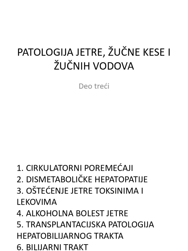 Patologija Jetre, Žučne Kese I Žučnih Vodova, 3. Deo. Prof. DR Nada Tomanović (Predavanje) | PDF