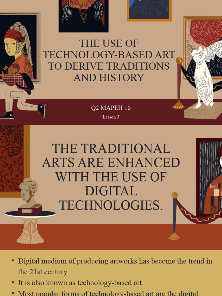 The Use of Technology-Based Art To Derive Traditions and History Lesson ...