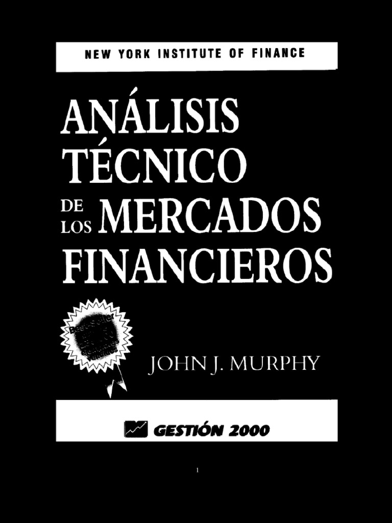 Análisis Técnico de Los Mercados Financieros - John J. Murphy MODO OSCURO | PDF