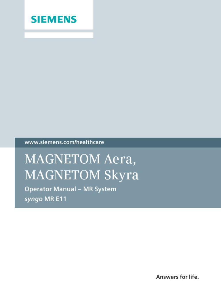 Operator Manual - MR System MAGNETOM Aera, MAGNETOM Skyra Syngo MR E11 ...