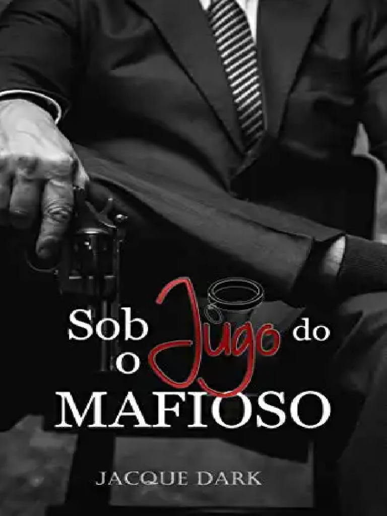 Sob o Jugo Do Mafioso Jacque Dark | PDF