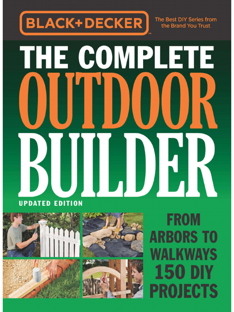 Black & Decker the Complete Outdoor Builder - Updated Edition - Black & Decker the Complete ...